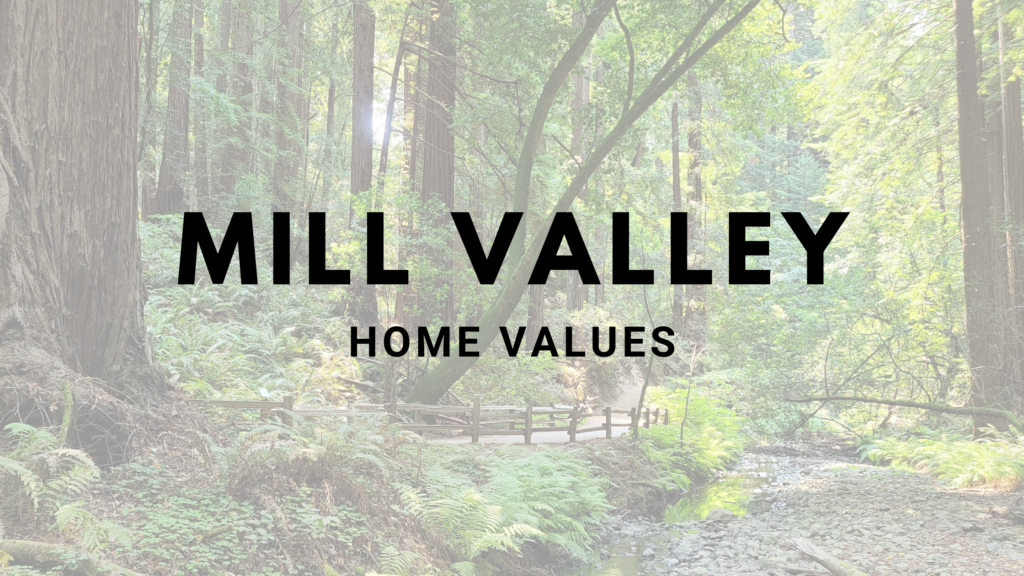 Mill Valley Home Values (Housing Market Trends and Charts) - RealVals